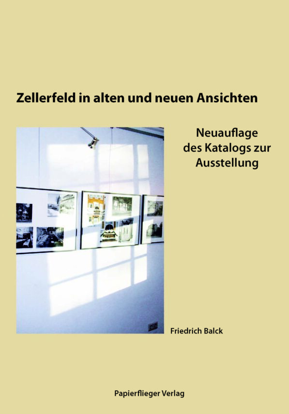 Zellerfeld in alten und neuen Ansichten – broschiert | Papierflieger ...